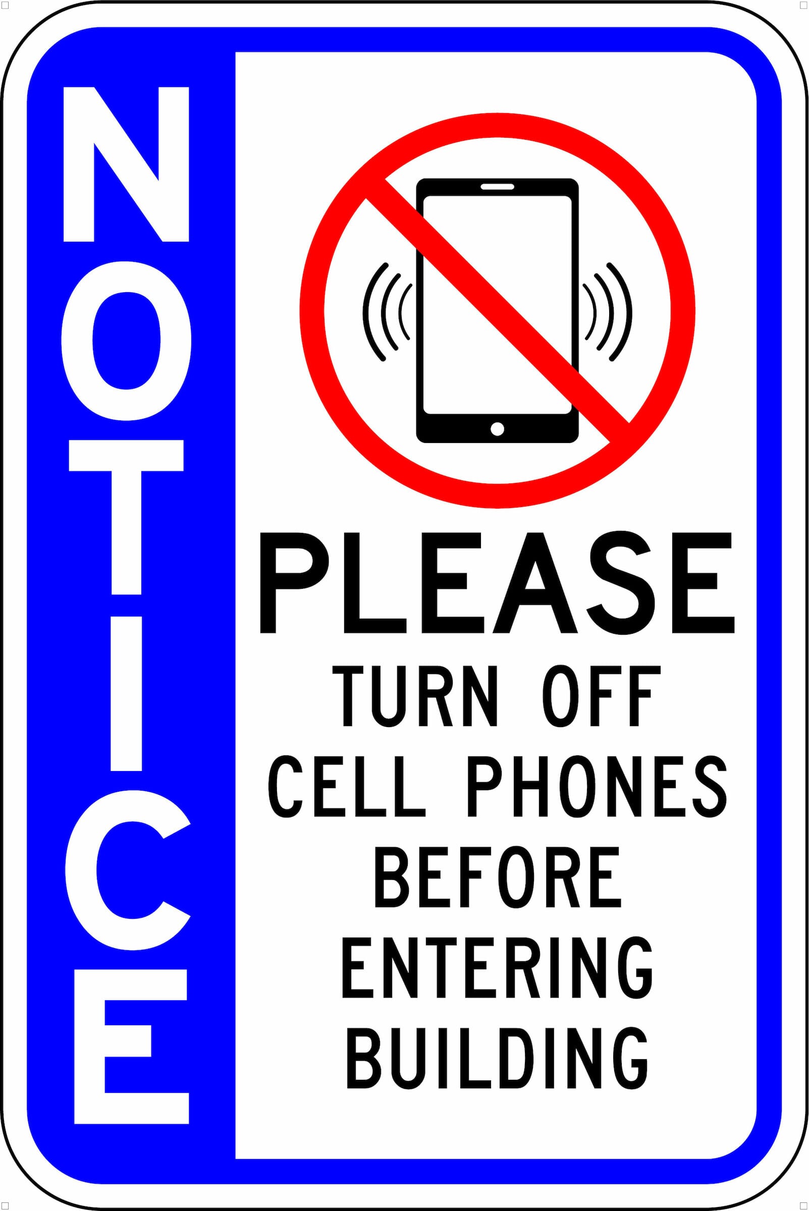 Notice Please Turn Off Cell Phones Before Entering with Symbol - Side ...