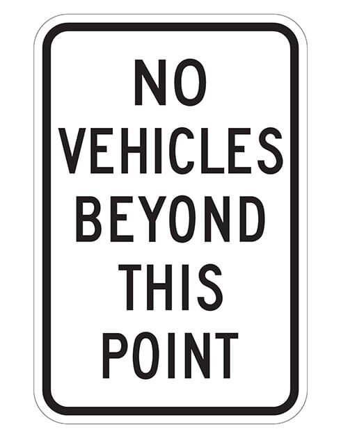 No Vehicles Beyond This Point LE1208 - - Barco Products