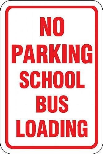 No Parking School Bus Loading Sign SP269 - - Barco Products