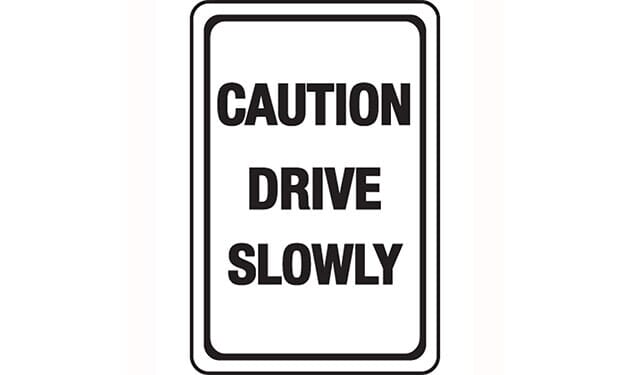 Caution Drive Slowly Sign - White SP37 - - Barco Products