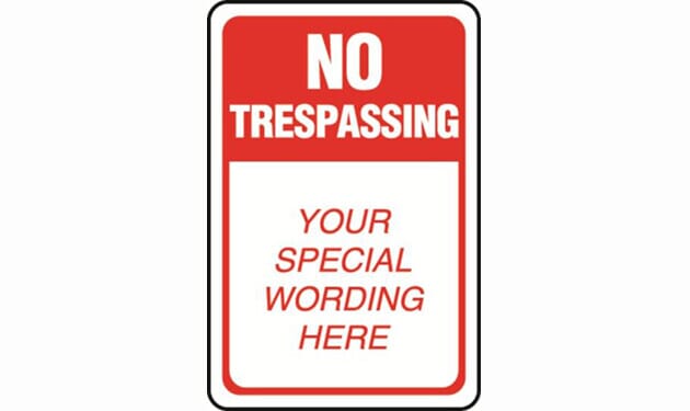 No Trespassing Semi-Custom Sign - - TreeTop Products