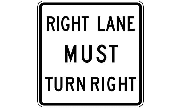 Mandatory Movement Lane Control Right Turn Sign - - TreeTop Products