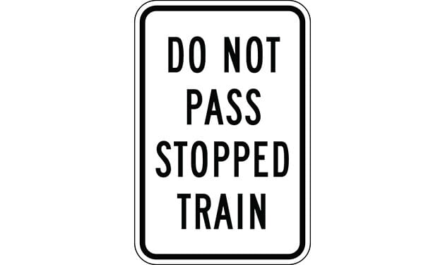 Do Not Pass Stopped Train Sign SIGN-121 - - Barco Products Canada