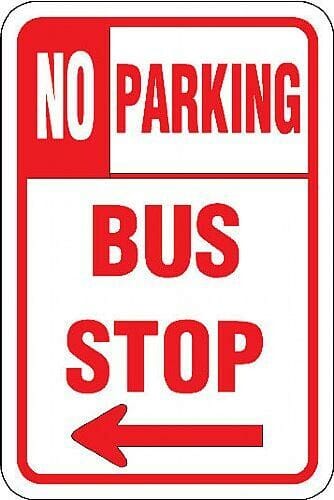 No Parking Bus Stop w/Left Arrow Sign SP52L - - Barco Products